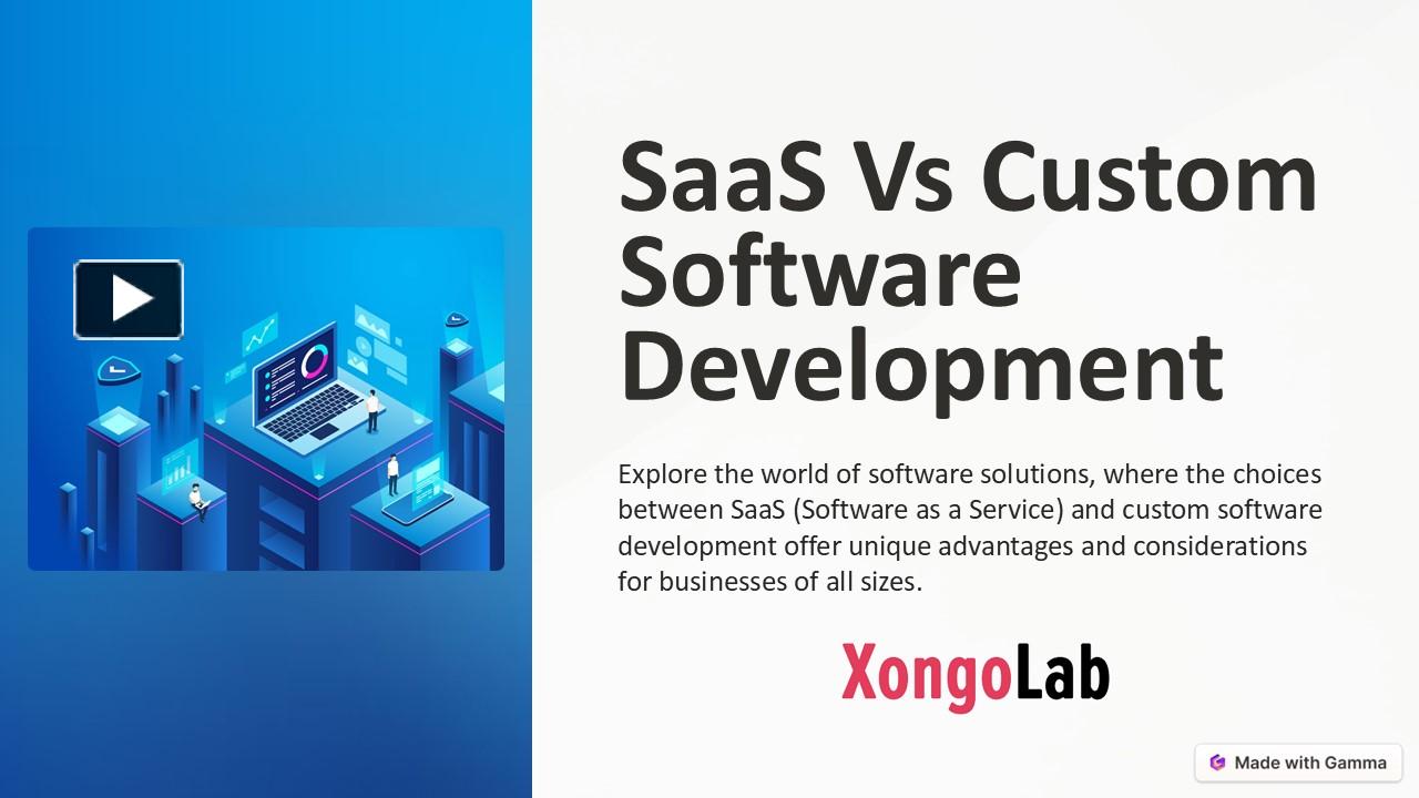 SaaS vs. Custom Software Development presentation | free to download