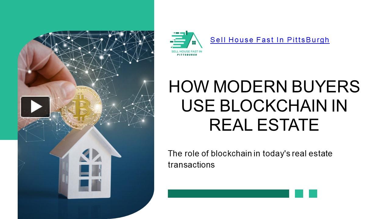 PPT – How Modern Buyers Use Blockchain in Real Estate PowerPoint presentation | free to download ...