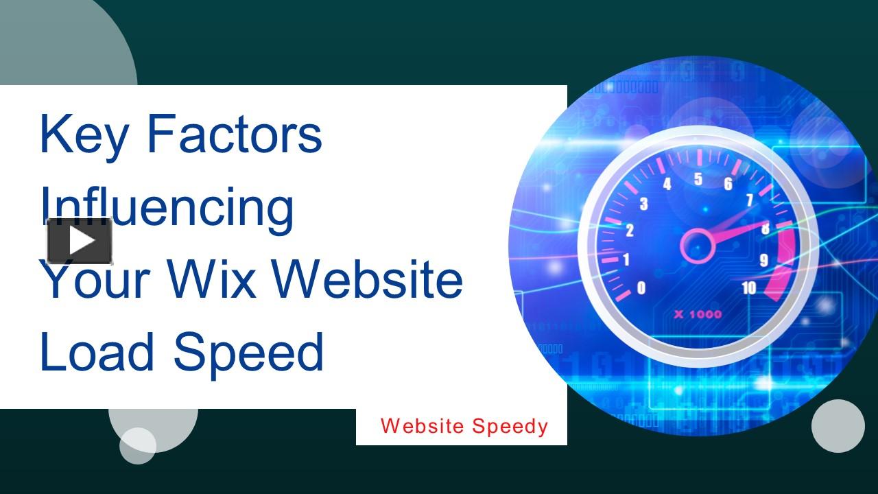 PPT – Key Factors Influencing Your Wix Website Load Speed PowerPoint presentation | free to ...