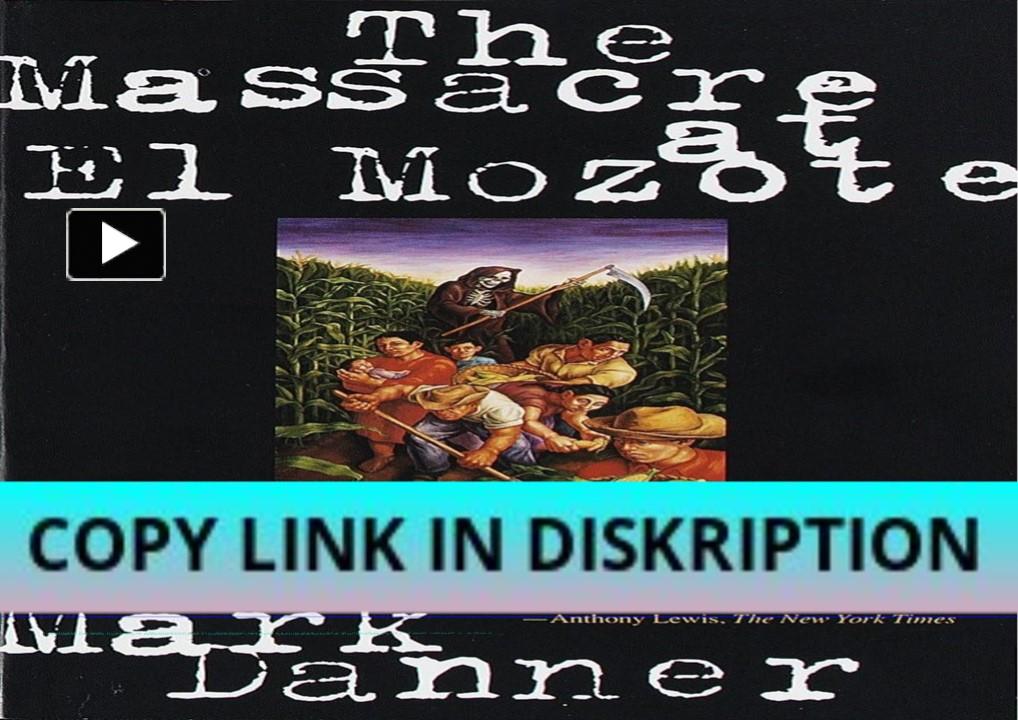 PPT – Read [PDF] The Massacre at El Mozote PowerPoint presentation ...