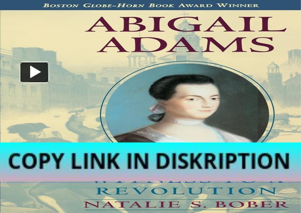 PPT – PDF_ Abigail Adams: Witness to a Revolution PowerPoint ...