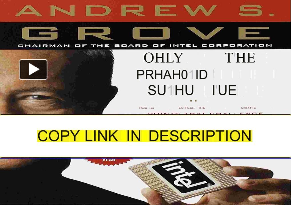 Pdf Only The Paranoid Survive How To Exploit The Crisis Points That
