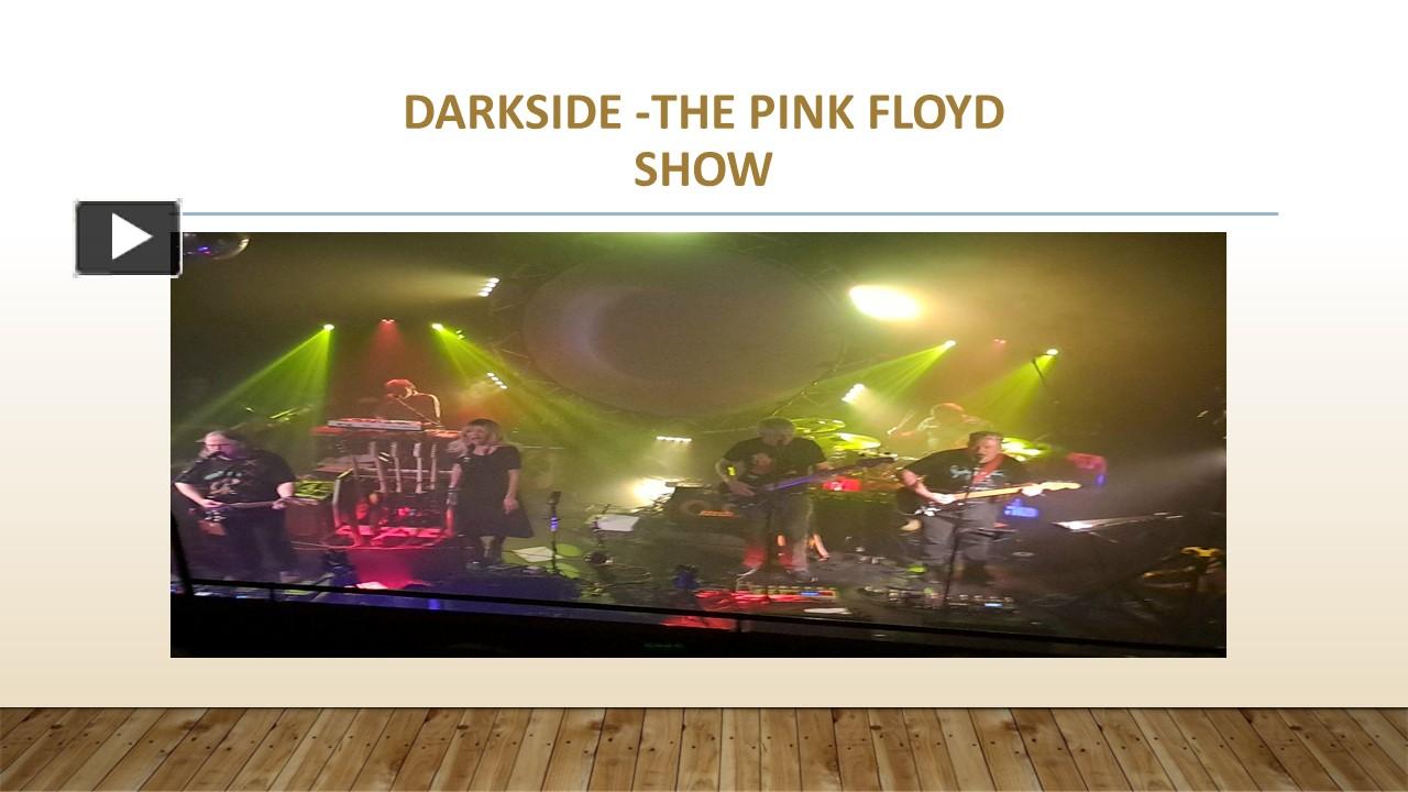 Bringing the Past to Life: The Experience of a Pink Floyd Tribute UK Concert presentation | free ...