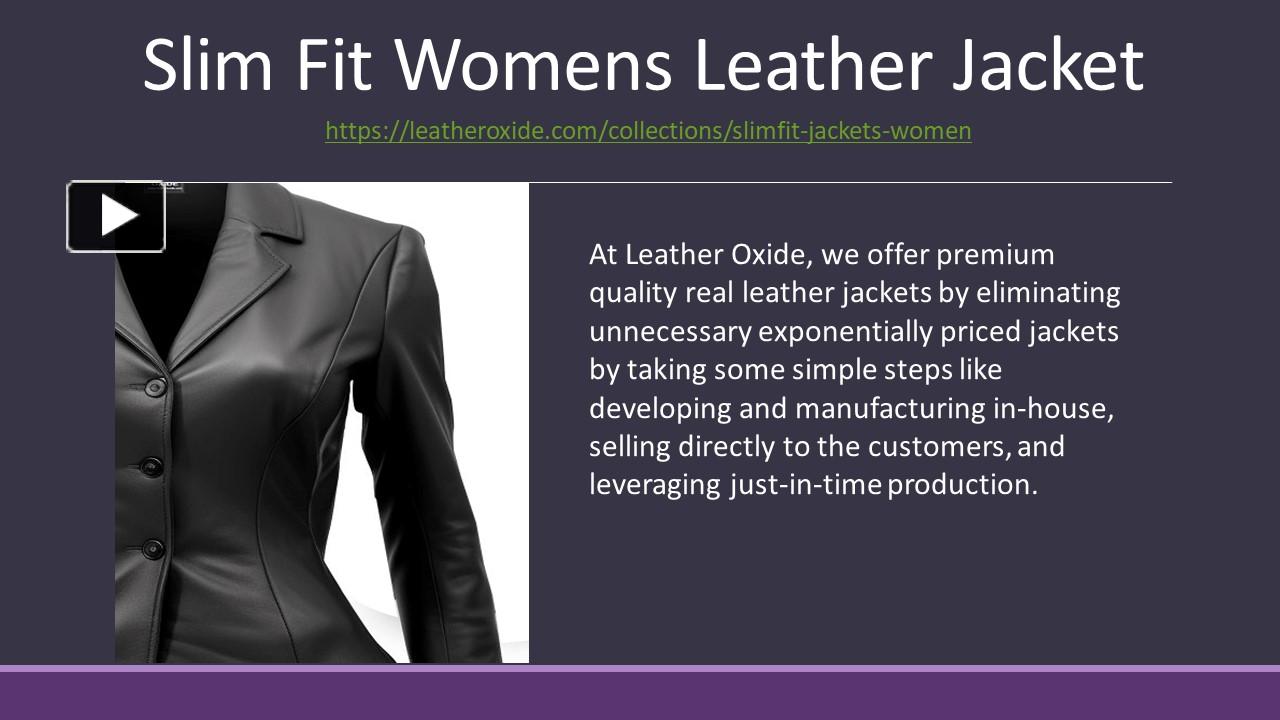 PPT – slim fit womens leather jacket PowerPoint presentation | free to download - id: 9a57d2-NmE0Y