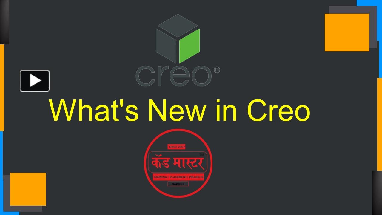 PPT – Whats-New-in-Creo by cadd mastre PowerPoint presentation | free to download - id: 9a583b-NmU5N