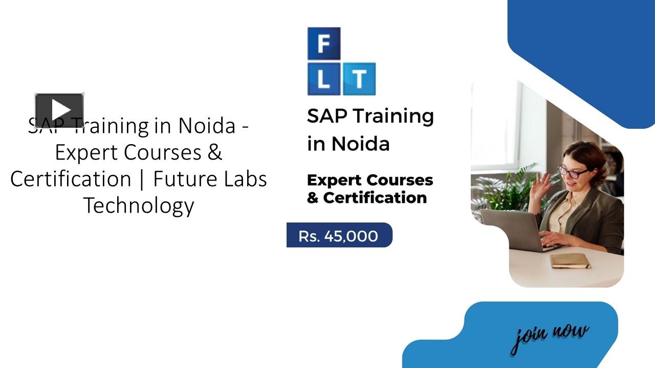 PPT – SAP Training in Noida - Expert Courses & Certification | Future Labs Technology PowerPoint ...