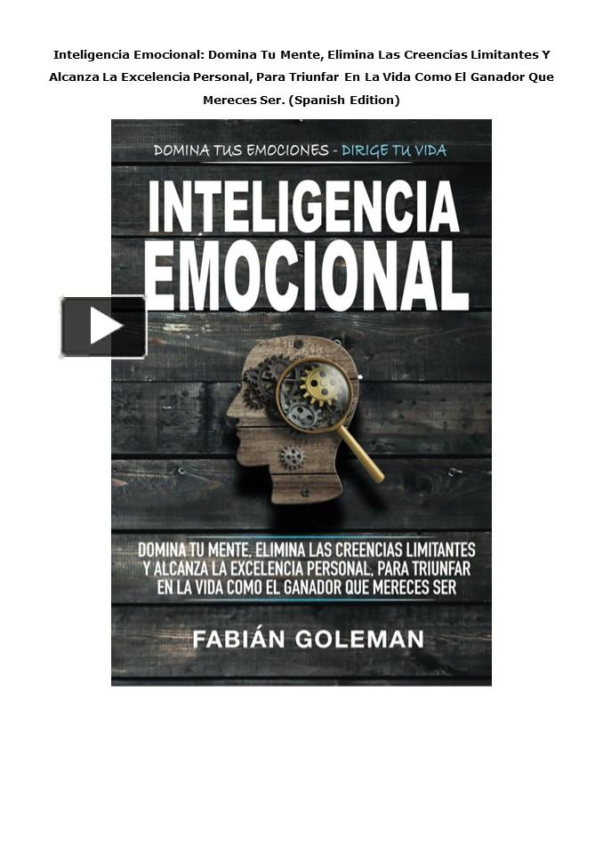 get [PDF] Download Inteligencia Emocional: Domina Tu Mente, Elimina Las Creencias Limitant ...