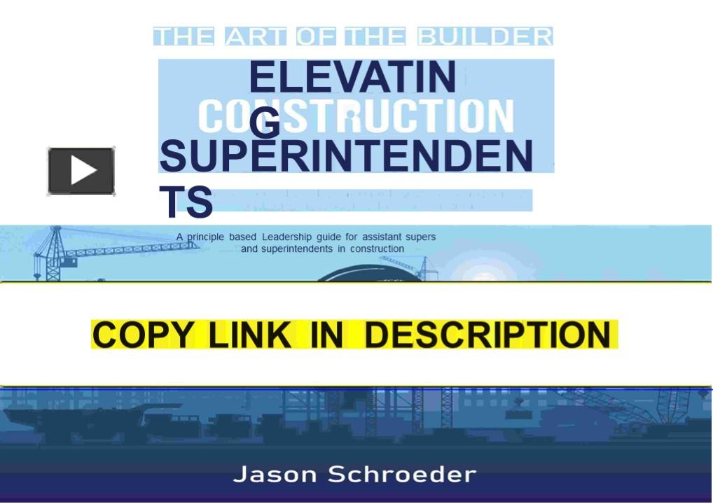 [PDF] Elevating Construction Superintendents: A Principle Based Leadership Guide for (PDF ...