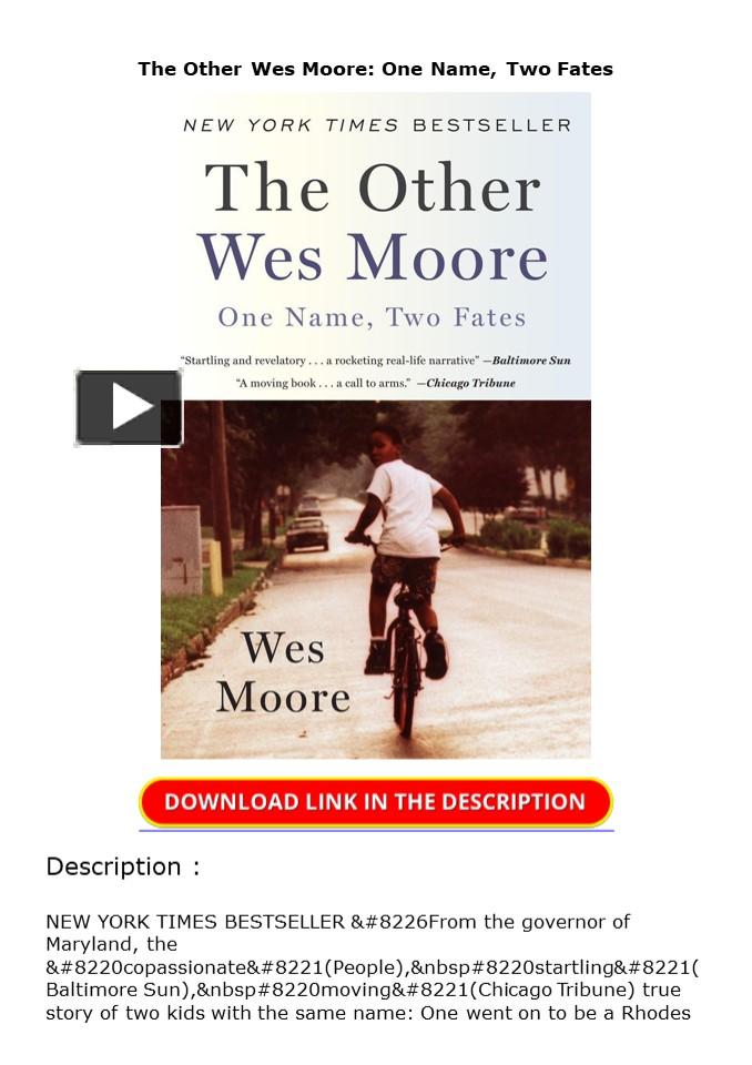 PPT – Download The Other Wes Moore: One Name, Two Fates PowerPoint ...