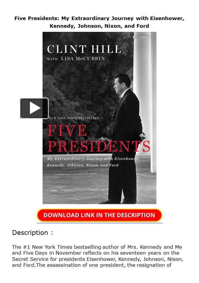 PDF Five Presidents: My Extraordinary Journey with Eisenhower, Kennedy ...