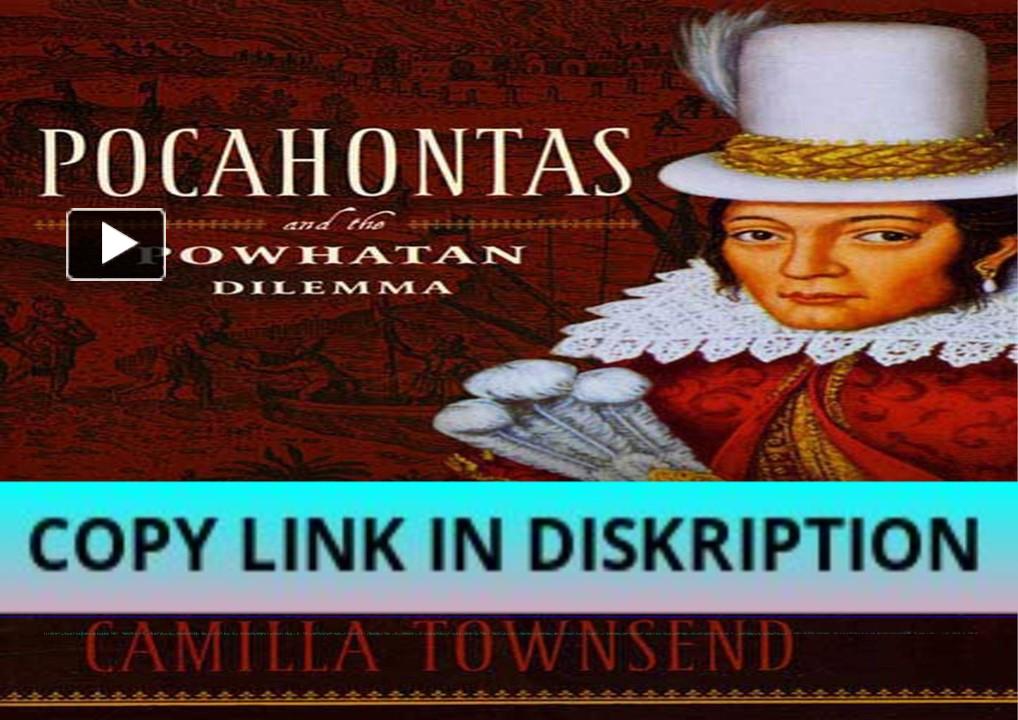 READ [PDF] Pocahontas and the Powhatan Dilemma: The American ...