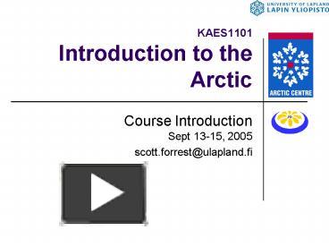 KAES1101 Introduction to the Arctic presentation | free to view