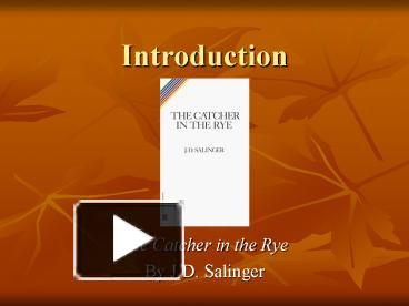 The Catcher in the Rye presentation | free to view