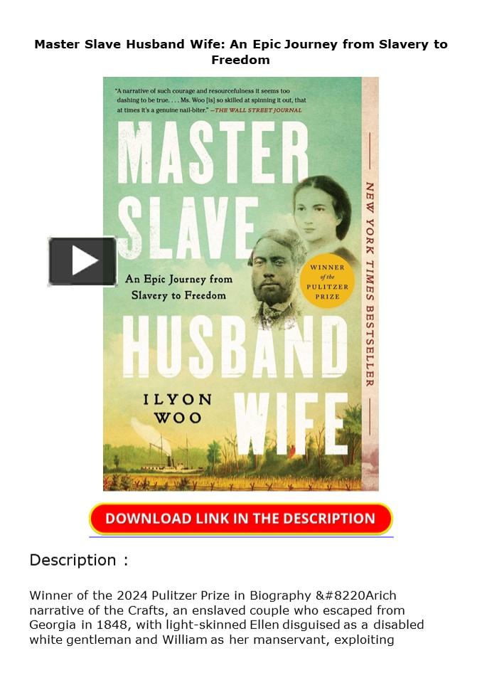 PDF Master Slave Husband Wife: An Epic Journey from Slavery to Freedom presentation | free to ...