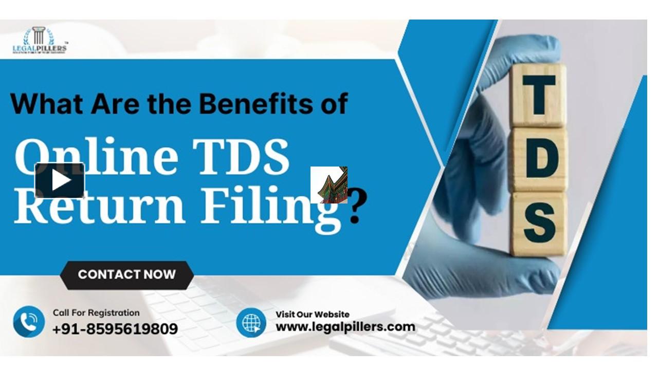 PPT – What are the Benefits of TDS Return Filing Online? PowerPoint presentation | free to ...