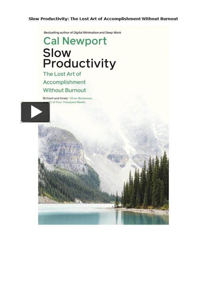 pdf Slow Productivity: The Lost Art of Accomplishment Without Burnout presentation | free to ...