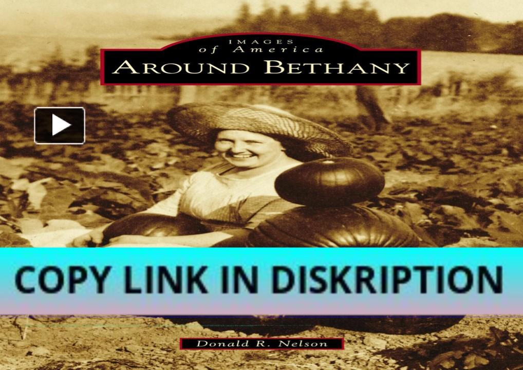 PPT – PDF Read Online Around Bethany (Images of America) PowerPoint presentation | free to ...