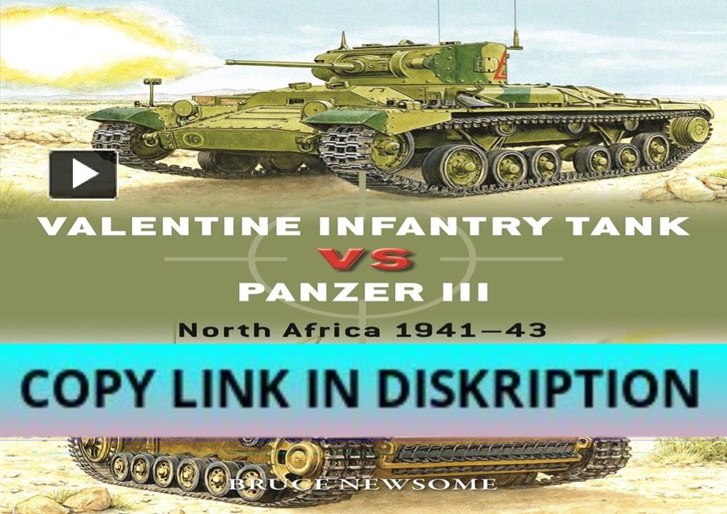 PDF DOWNLOAD FREE Valentine Infantry Tank vs Panzer III: North Africa presentation | free to ...