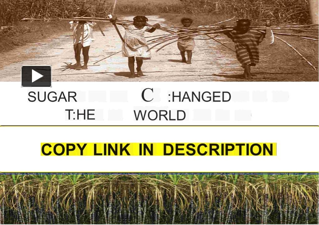 (PDF) Sugar Changed the World: A Story of Magic, Spice, Slavery ...