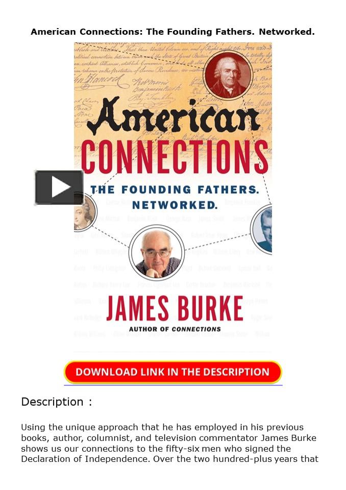 PPT – Download American Connections: The Founding Fathers. Networked ...