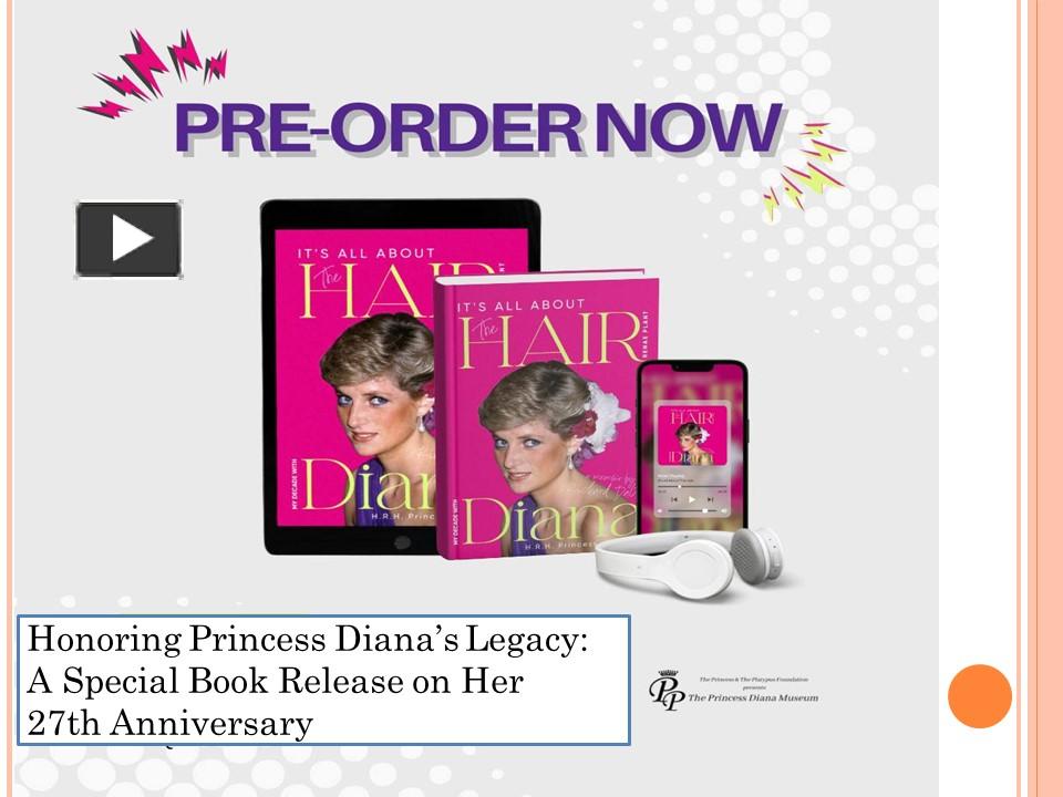 Honoring Princess Diana’s Legacy A Special Book Release on Her 27th Anniversary presentation ...