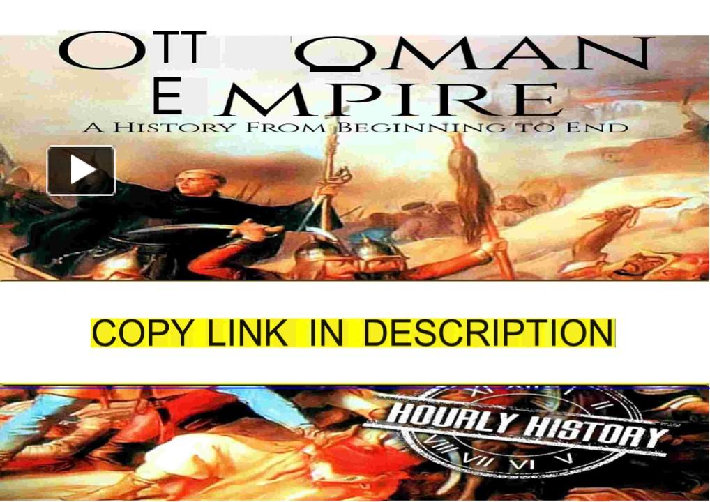 PPT – get [PDF] Download The Ottoman Empire: A History From Beginning ...