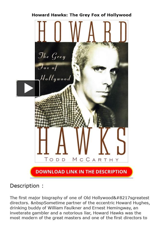 PPT – PDF Howard Hawks: The Grey Fox of Hollywood PowerPoint presentation | free to download ...