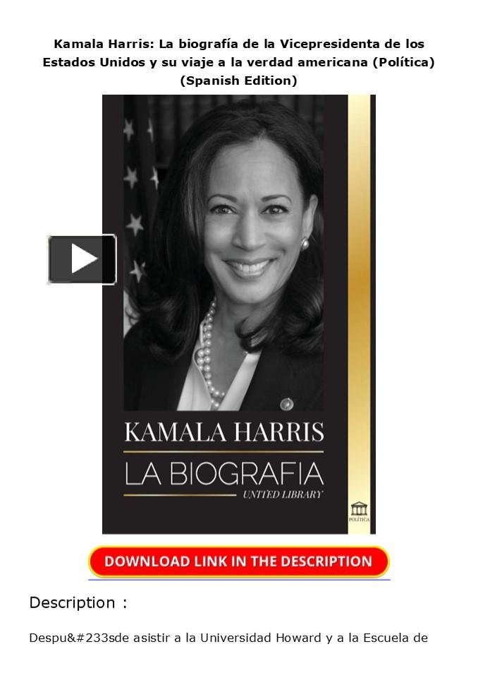 Download Kamala Harris: La biografía de la Vicepresidenta de los ...