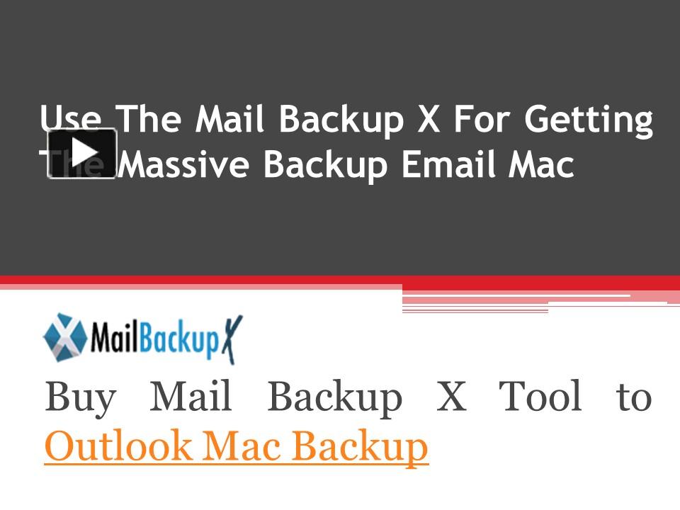PPT – Outlook Backup for Mac PowerPoint presentation | free to download - id: 9a7eea-NmRjY