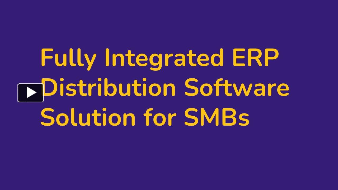 PPT – Fully Integrated ERP Distribution Software Solution for SMBs PowerPoint presentation ...