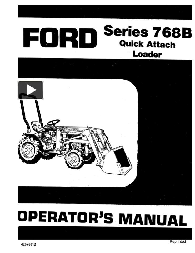Ford Series 768B Quick Attach Loader Operator’s Manual Instant Download (Publication No.42076812 ...