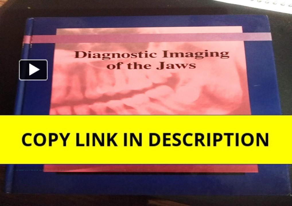 PPT – PDF KINDLE DOWNLOAD Diagnostic Imaging of the Jaws PowerPoint presentation | free to ...