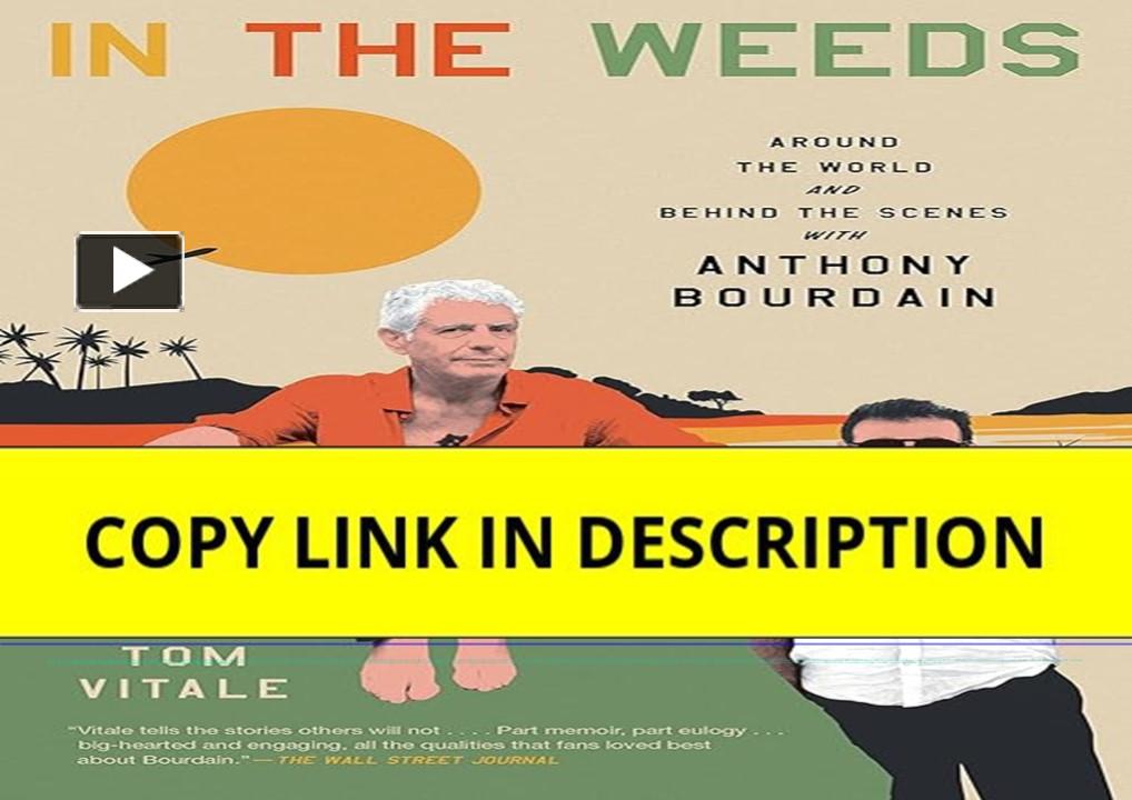download pdf In the Weeds: Around the World and Behind the Scenes with Anthony Bourdain ...