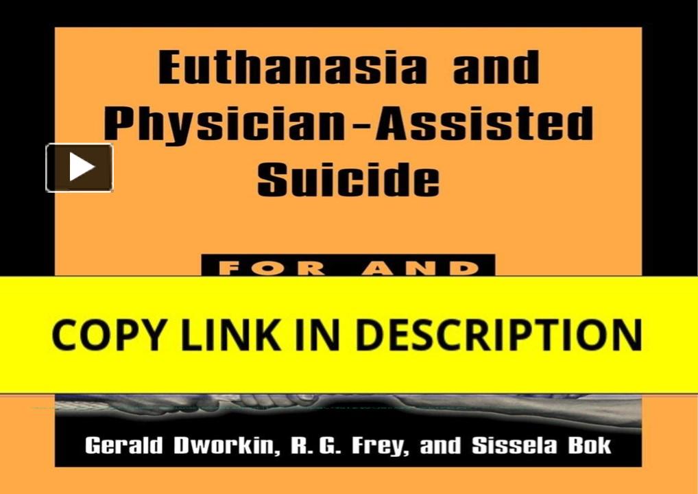 PDF Euthanasia and Physician-Assisted Suicide (For and Against) presentation | free to download