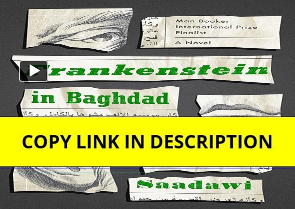 download⚡️[EBOOK] ️ Frankenstein in Baghdad: A Novel presentation ...