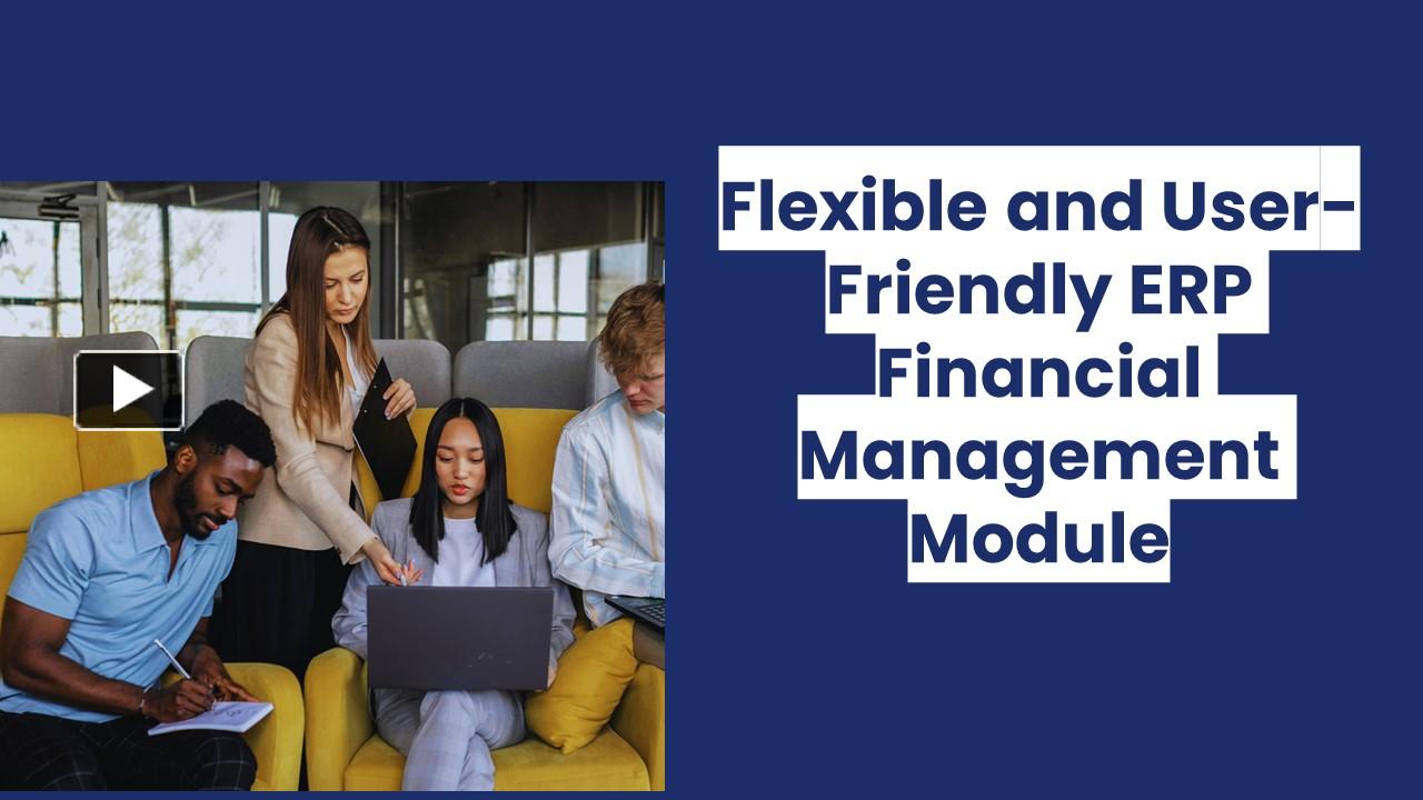 PPT – Flexible and User-Friendly ERP Financial Management Module PowerPoint presentation | free ...