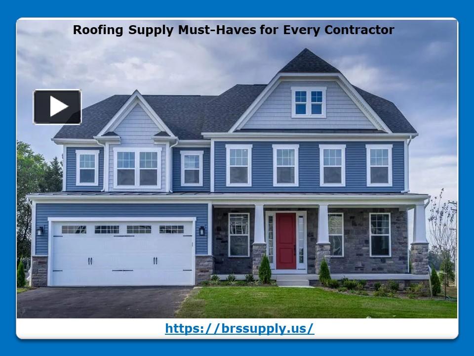 PPT – Roofing Supply Must-Haves for Every Contractor PowerPoint presentation | free to download ...