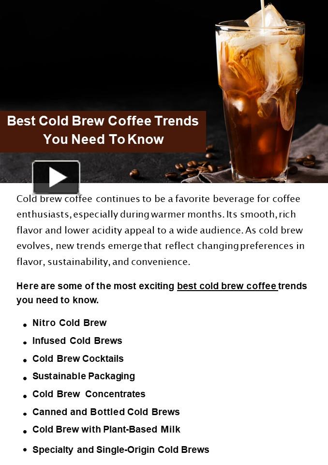 PPT – Best Cold Brew Coffee Trends You Need To Know PowerPoint presentation | free to download ...