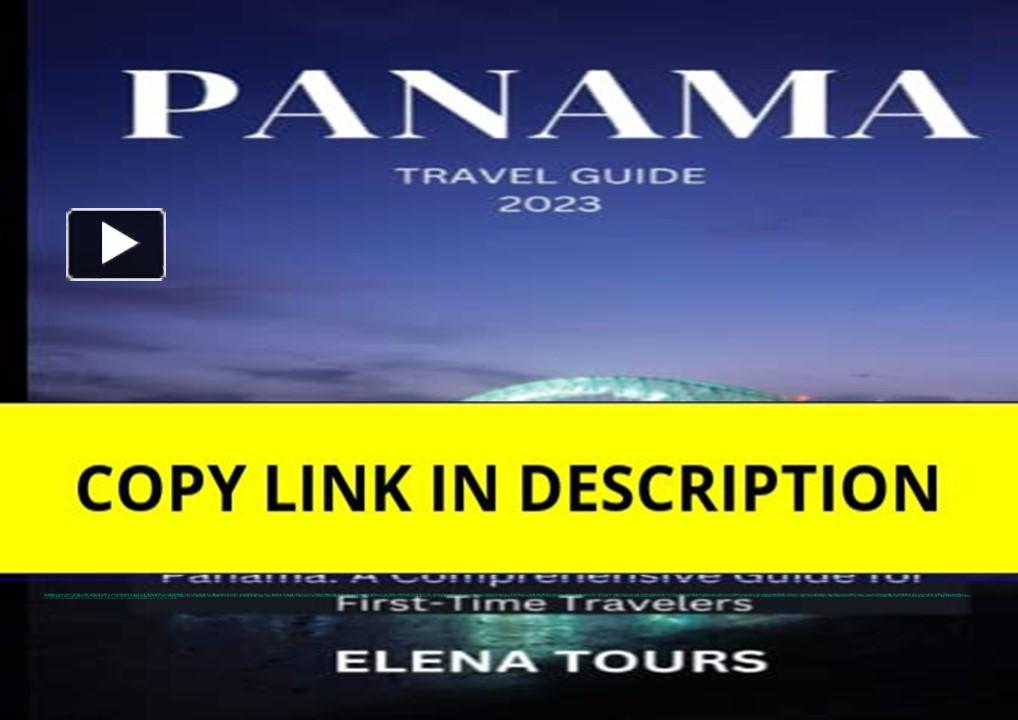 PPT – PDF ️Download ️ PANAMA TRAVEL GUIDE 2023: Discovering the Beauty and Culture of Panama: A ...