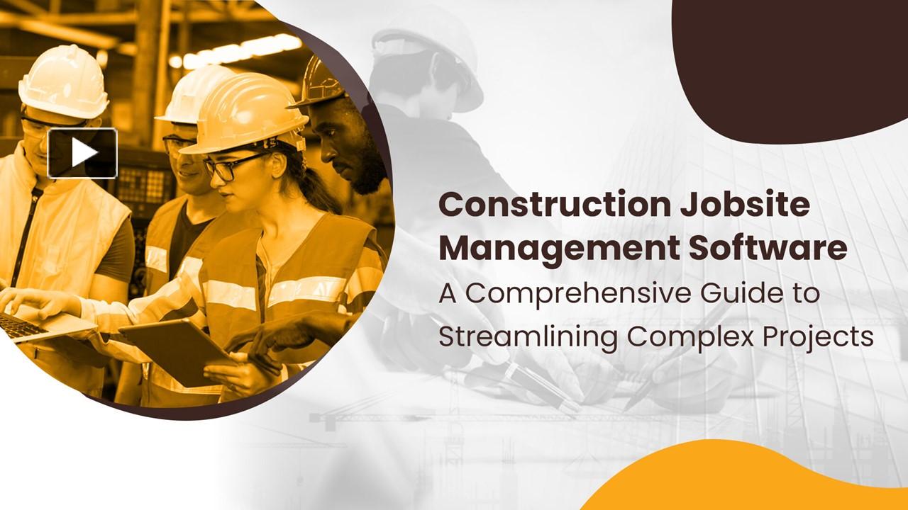 PPT – Construction Jobsite Management Software: A Comprehensive Guide to Streamlining Complex ...