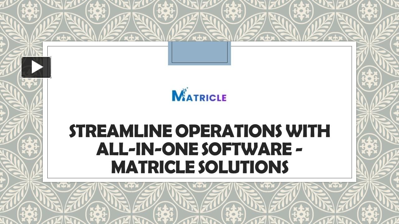 PPT – Streamline Operations with All-in-One Software - Matricle Solutions PowerPoint ...