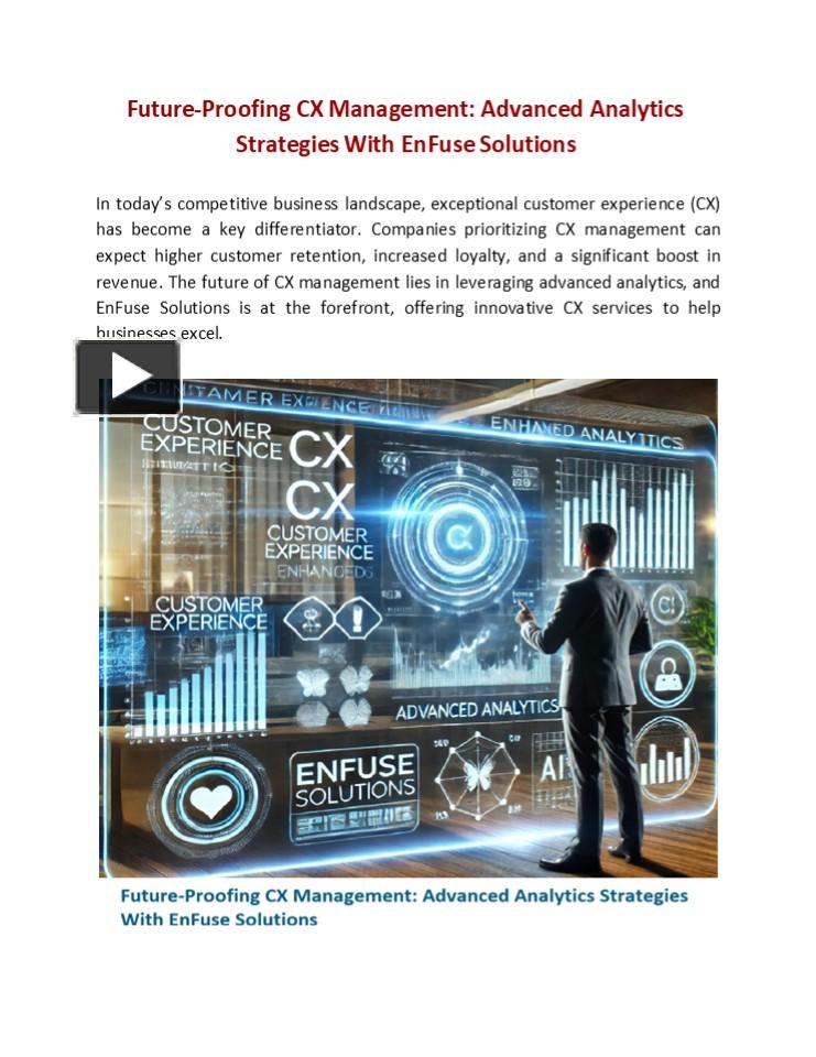 PPT – Future-Proofing CX Management: Advanced Analytics Strategies With EnFuse Solutions ...