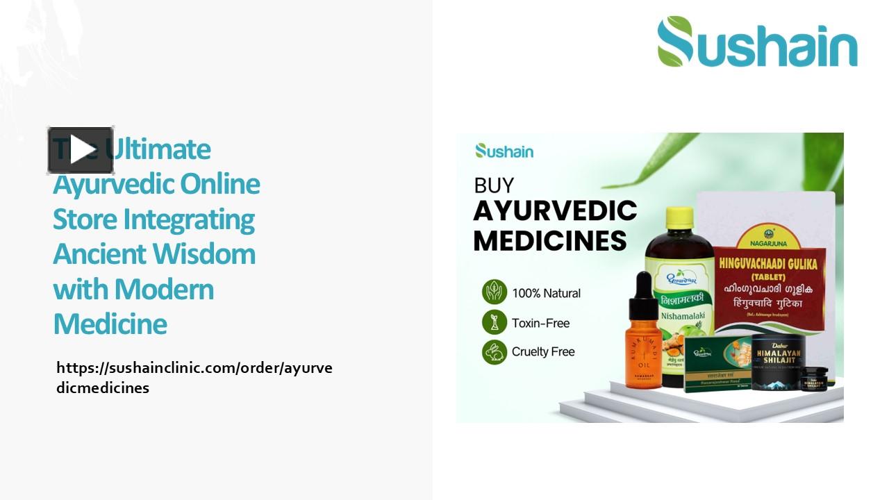 PPT – The Ultimate Ayurvedic Online Store: Integrating Ancient Wisdom with Modern Medicine ...
