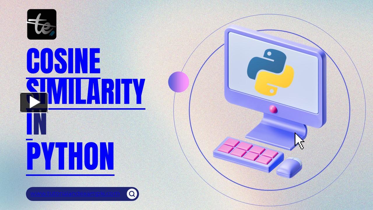 Cosine Similarity in Python - TAE presentation | free to download