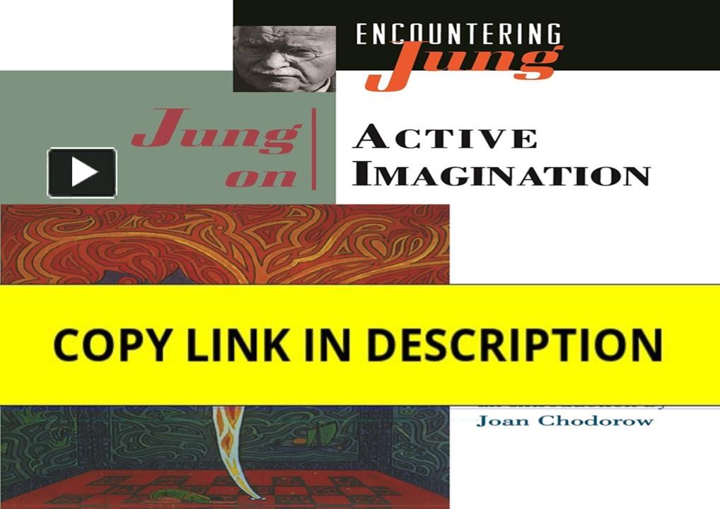 (PDF/DOWNLOAD) Jung on Active Imagination (Encountering Jung) presentation | free to download