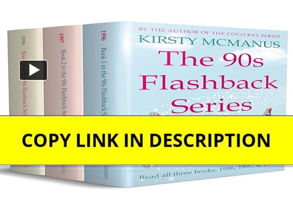 Download⚡️(PDF) ️ The 90s Flashback Series Box Set presentation | free to download