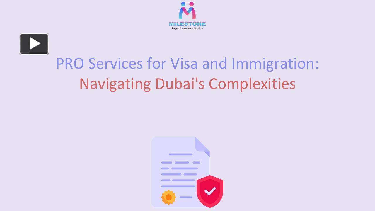 PPT – PRO Services for Visa and Immigration: Navigating Dubai's ...