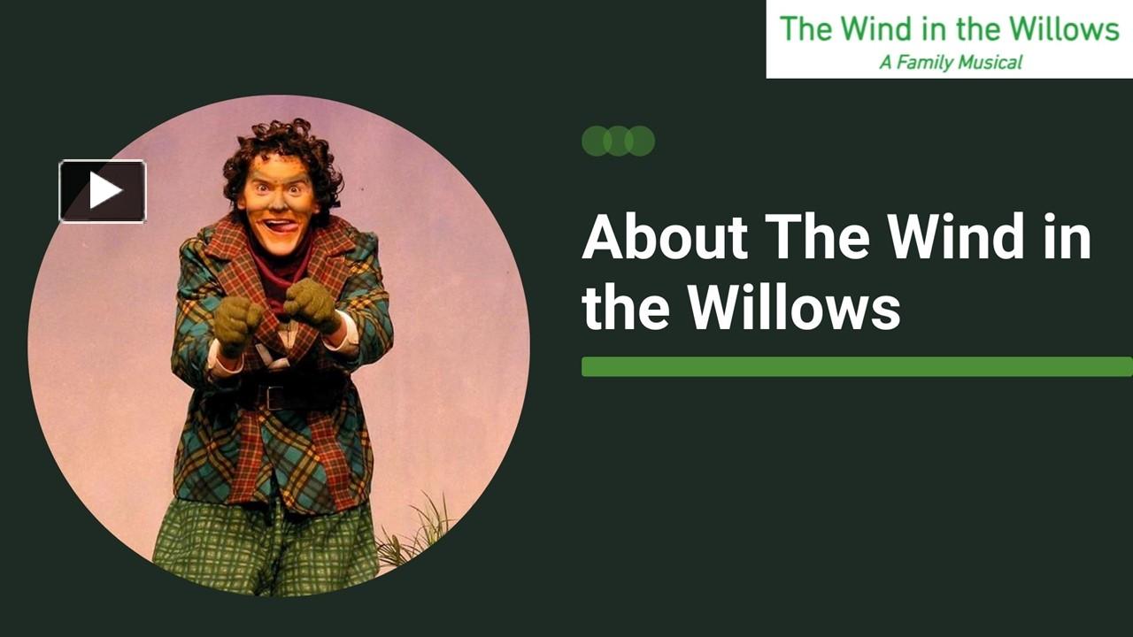 PPT – Know About The Wind in the Willows Family Musical Classic PowerPoint presentation | free ...