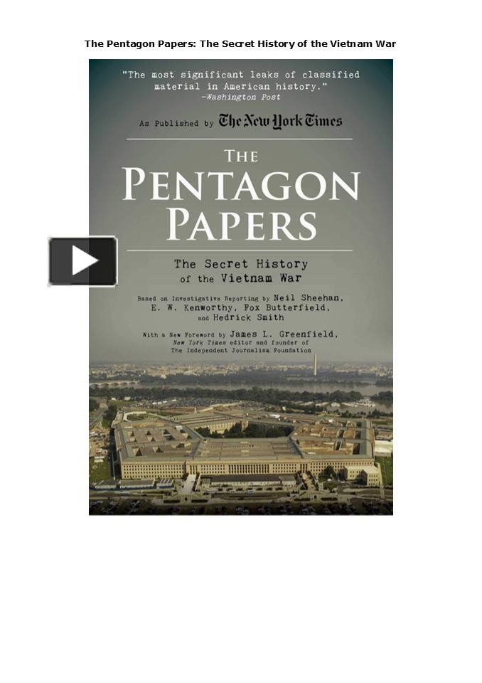 [PDF] DOWNLOAD The Pentagon Papers: The Secret History of the Vietnam War presentation | free to ...