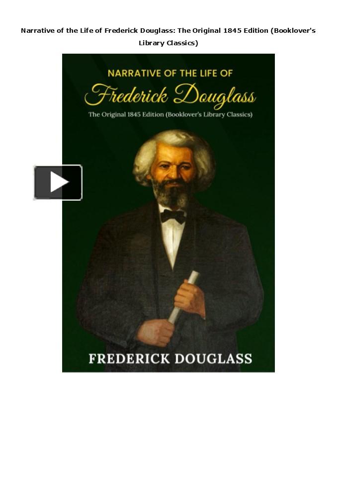 get [PDF] Download Narrative of the Life of Frederick Douglass: The Original 1845 Edition ...
